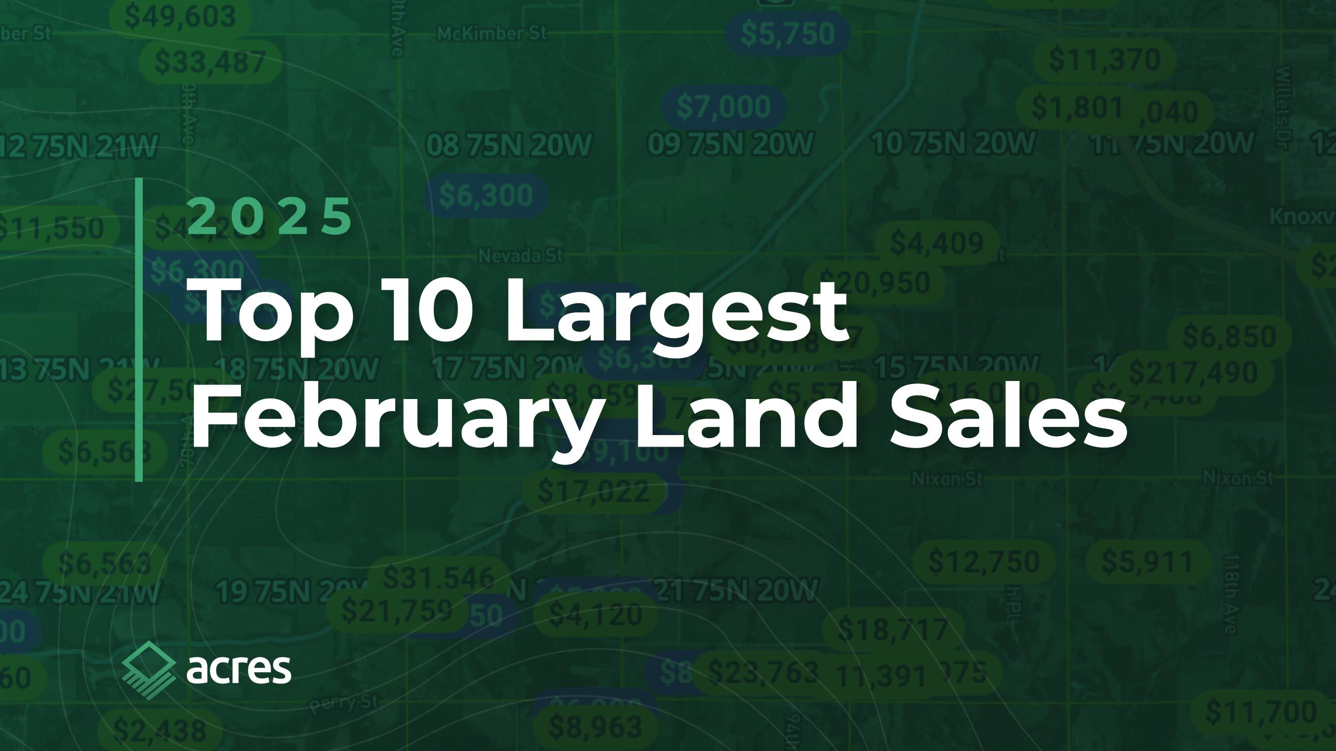 Acres’ Top 10 February Land Sales